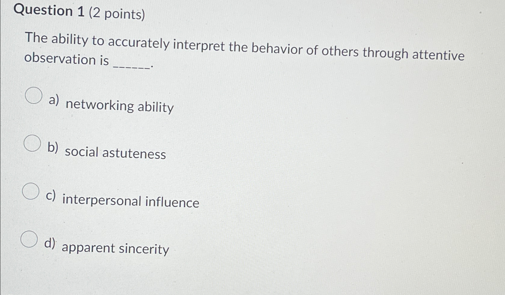 Solved Question 1 (2 ﻿points)The ability to accurately | Chegg.com