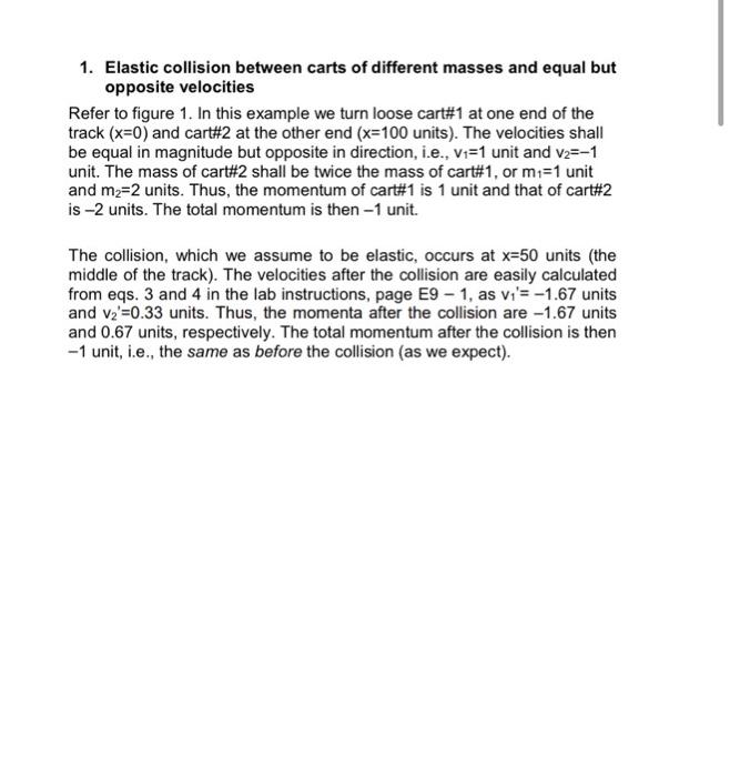 Solved 1. Elastic collision between carts of different | Chegg.com