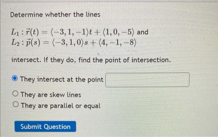 Solved Determine whether the lines | Chegg.com