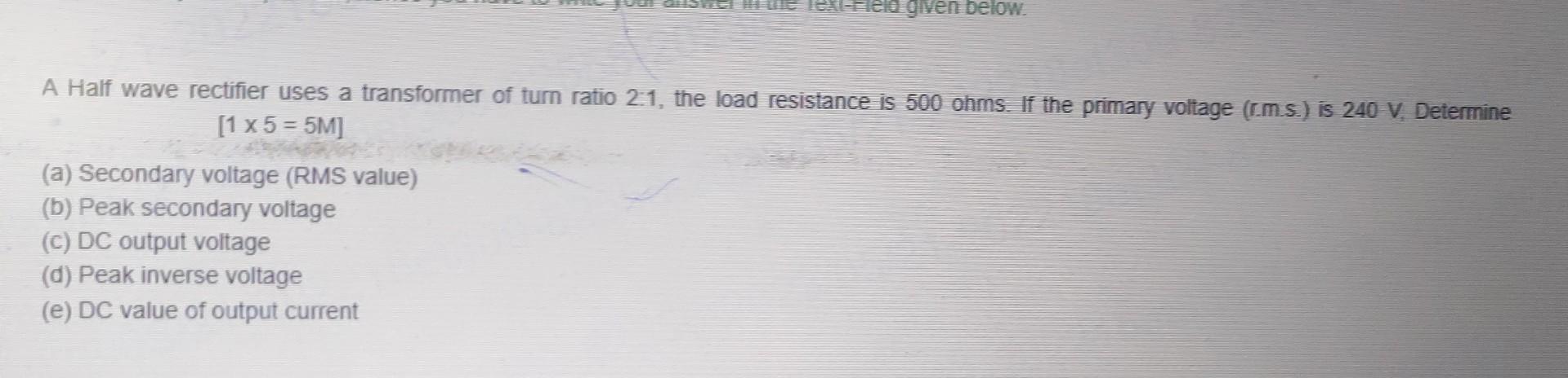 Solved A Half wave rectifier uses a transformer of turn | Chegg.com