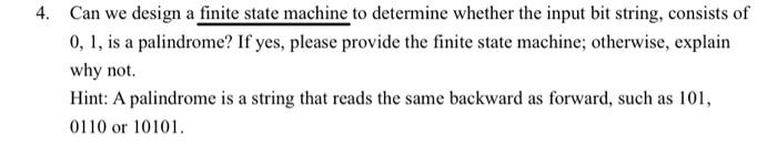 Solved 4. Can we design a finite state machine to determine | Chegg.com