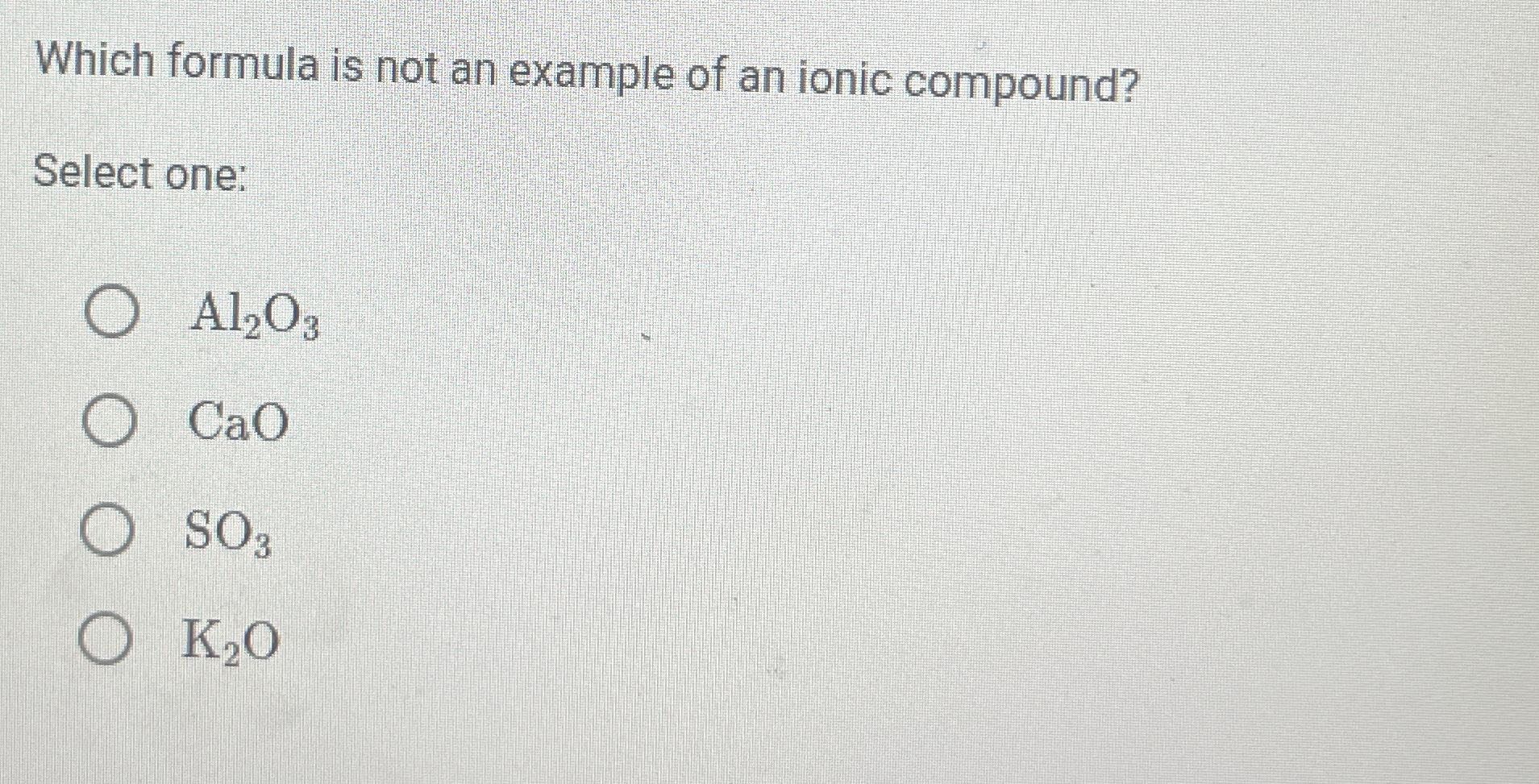 Which formula is not an example of an ionic | Chegg.com