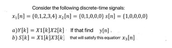 Solved Consider the following discrete-time signals: | Chegg.com