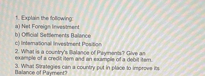 Solved 1. Explain the following: a) Net Foreign Investment | Chegg.com