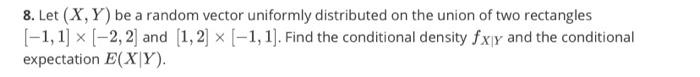 Solved 8. Let (X,Y) be a random vector uniformly distributed | Chegg.com