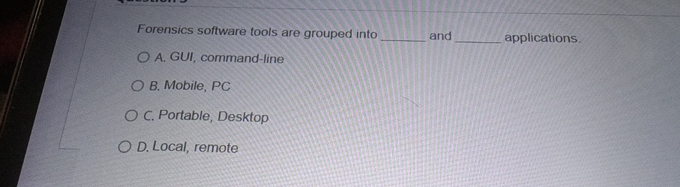 Solved Forensics software tools are grouped into ﻿and | Chegg.com