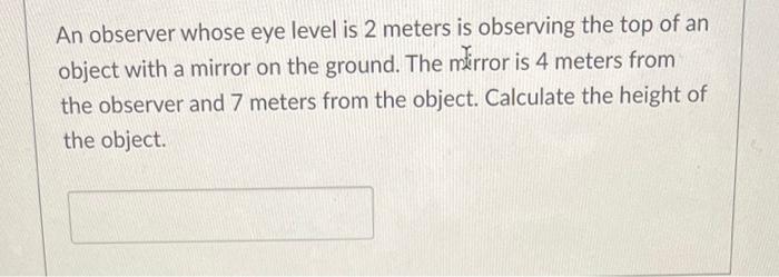 Solved An observer whose eye level is 2 meters is observing | Chegg.com