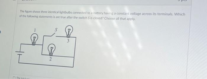Solved The figure shows three identical lightbulbs connected | Chegg.com