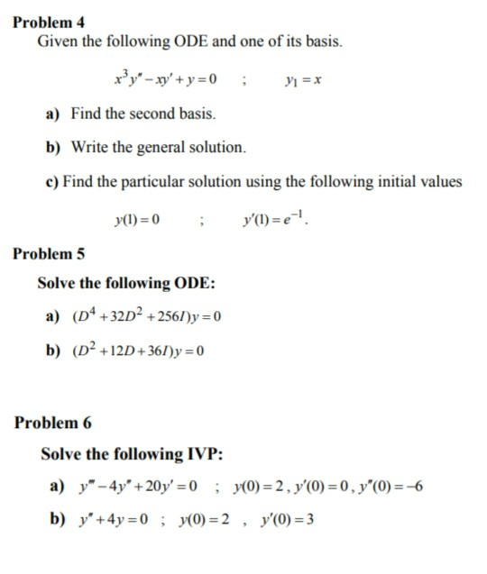 Solved Problem 1 Solve the following ODE: a) x²y" - 2y =0 b) | Chegg.com