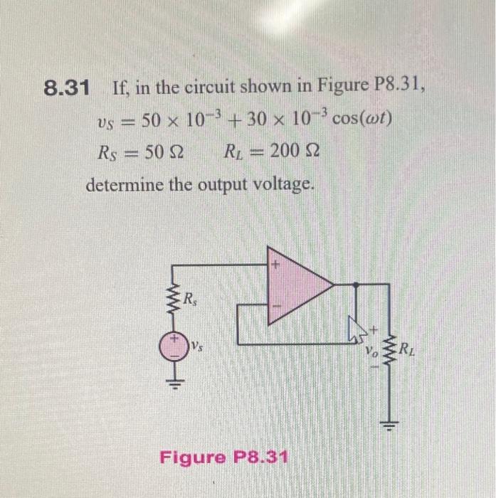 Solved 8.31 If, in the circuit shown in Figure P8.31, | Chegg.com