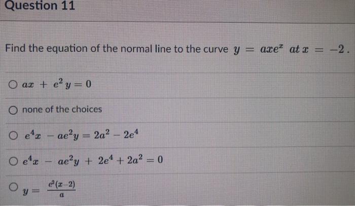 Solved Question 10 The equation of the normal line to the | Chegg.com