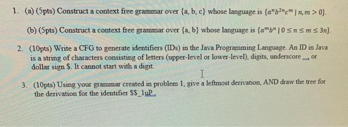 Solved 1. (a) (5pts) Construct a context free grammar over | Chegg.com
