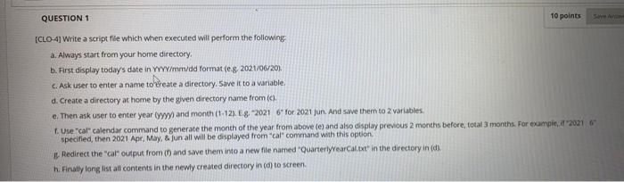 Solved Question 1 10 Points Clo 4 Write A Script File Which 