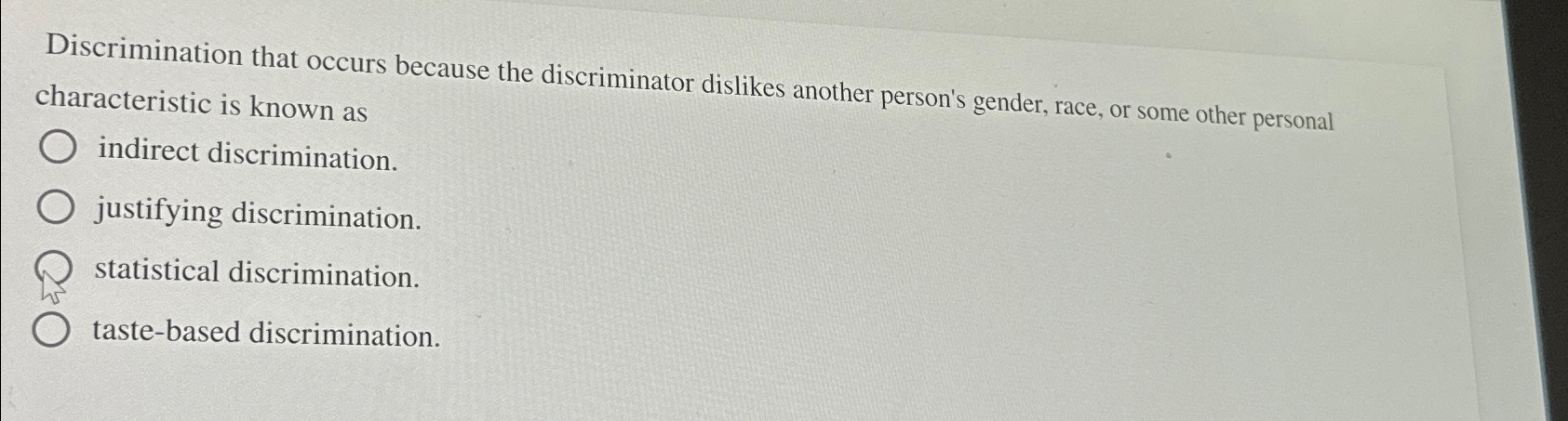 Solved Discrimination that occurs because the discriminator | Chegg.com
