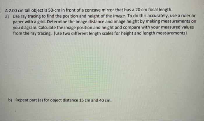 Solved A 2.00 cm tall object is 50 cm in front if a concave | Chegg.com