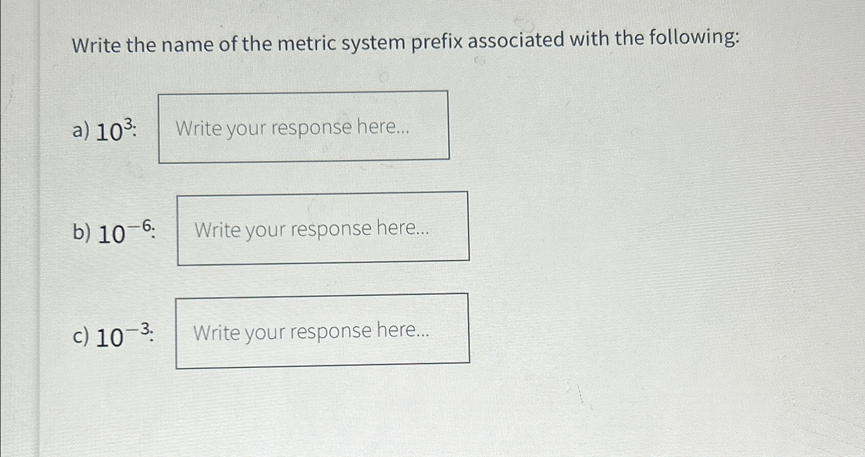 Solved Write the name of the metric system prefix associated | Chegg.com