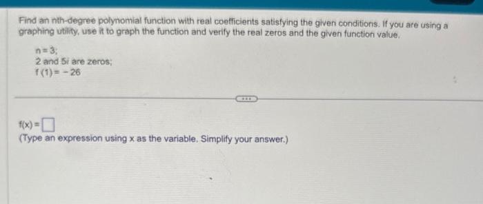 Solved Find an nth-degree polynomial function with real | Chegg.com