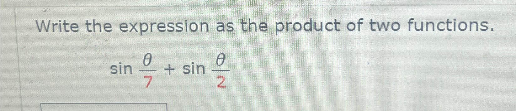 Solved Write the expression as the product of two | Chegg.com