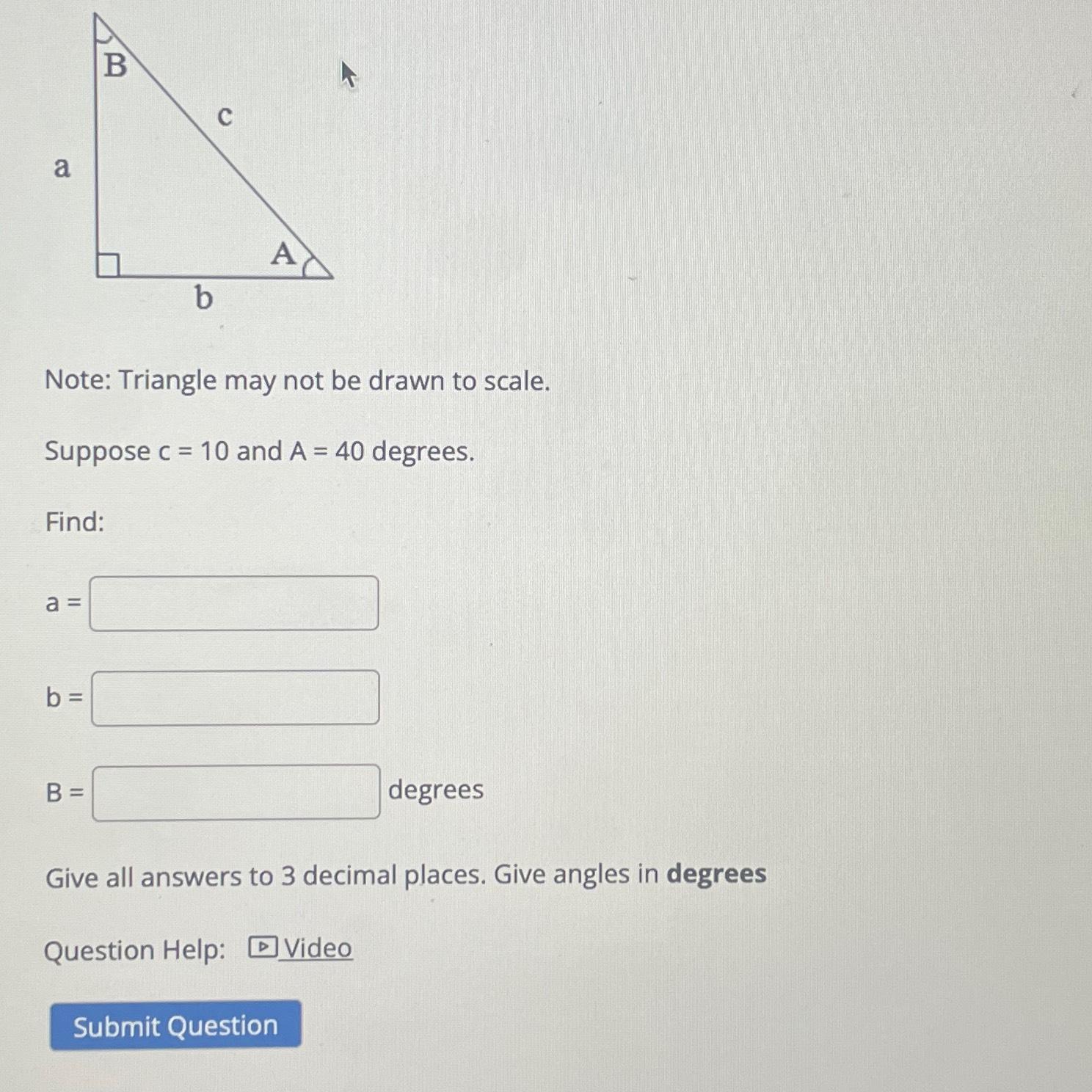 Solved Note: Triangle may not be drawn to scale.Suppose c=10 | Chegg.com