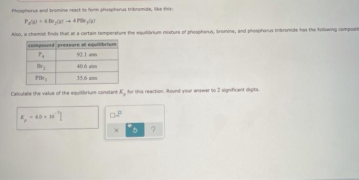 Solved Phosphorus and bromine react to form phosphorus | Chegg.com