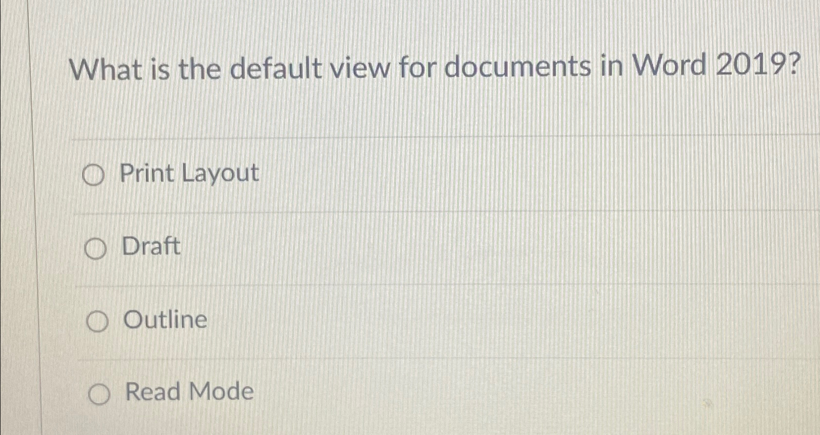 Solved What is the default view for documents in Word | Chegg.com