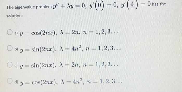 Solved solution: a) y=cos(2nx),λ=2n,n=1,2,3… b) | Chegg.com