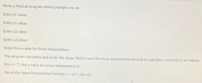 Solved Write a MatLab program which prompts you to Enter ×1 | Chegg.com