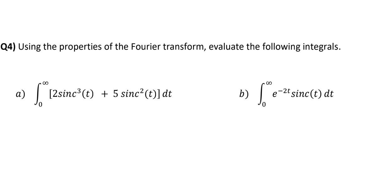 Solved 24) Using the properties of the Fourier transform, | Chegg.com