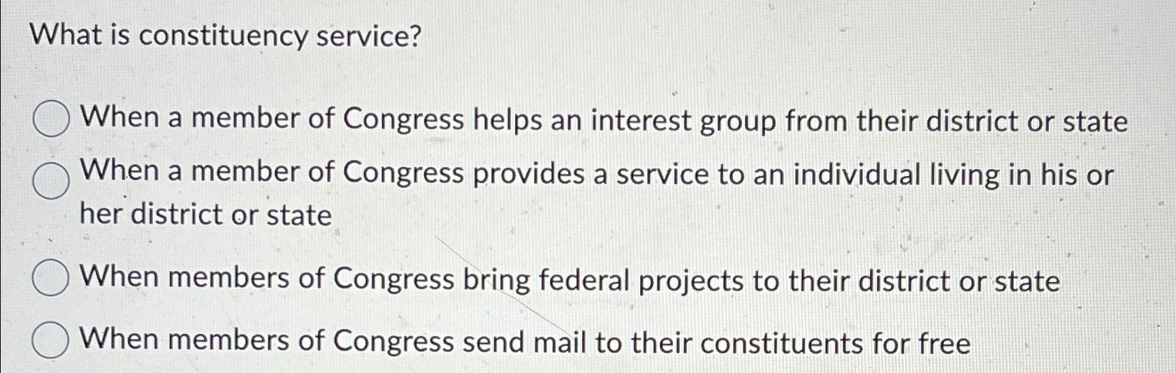 Solved What is constituency service?When a member of | Chegg.com