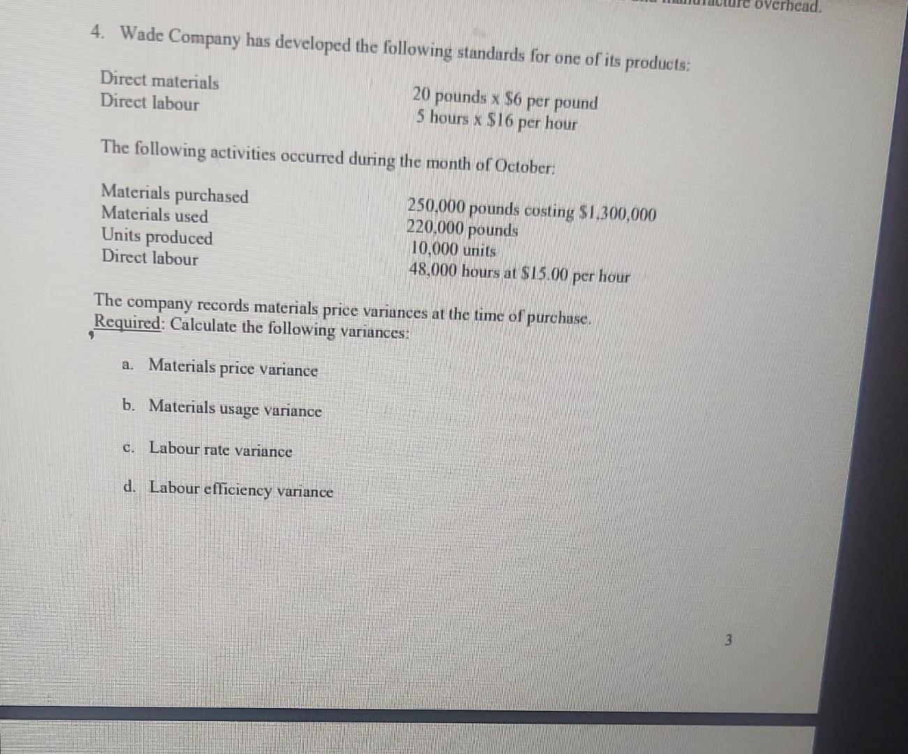 Solved 4. Wade Company has developed the following standards | Chegg.com