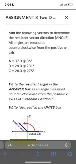 Solved 2:04 ASSIGNMENT 3 Two D... axis. Add the following | Chegg.com