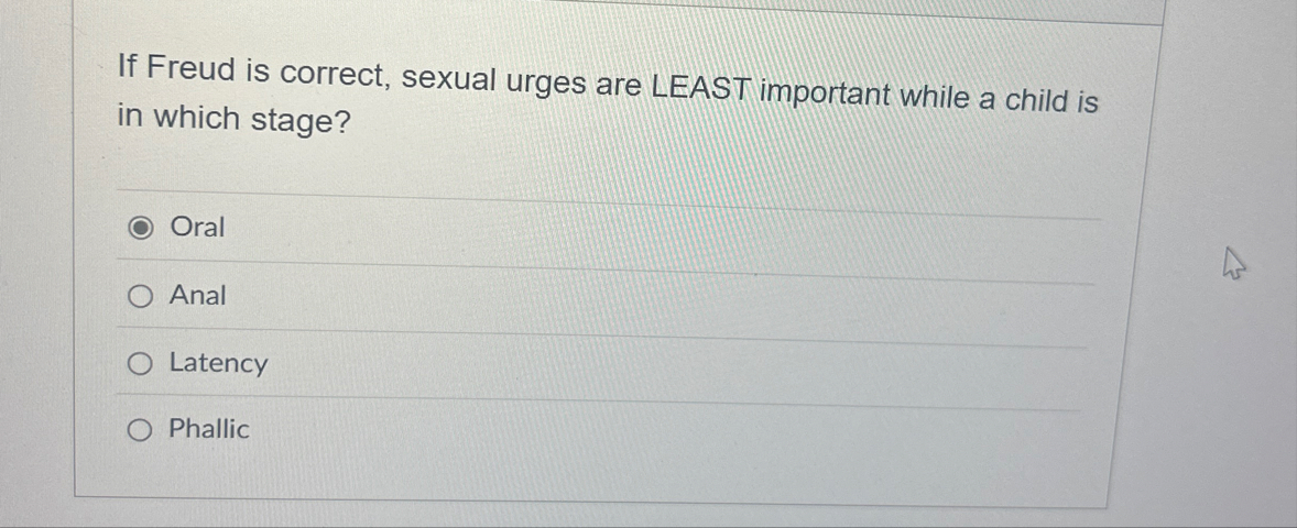 Solved If Freud is correct, sexual urges are LEAST important | Chegg.com