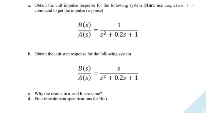 Solved A Obtain The Unit Impulse Response For The Following 