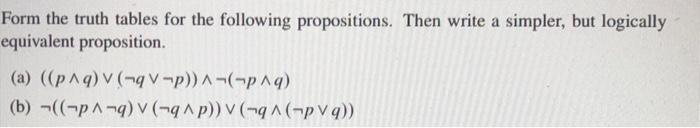 Solved Form the truth tables for the following propositions. | Chegg.com