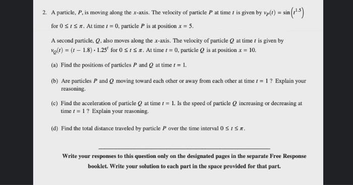 Solved 2. A particle, P, is moving along the x-axis. The | Chegg.com