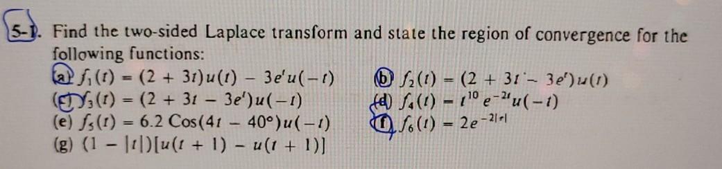 Solved 5-1. Find the two-sided Laplace transform and state | Chegg.com