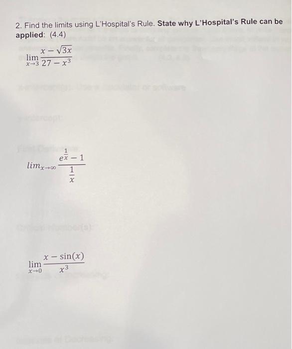 Solved 2. Find the limits using L'Hospital's Rule. State why | Chegg.com