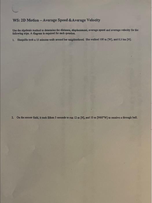 Solved WS: 2D Motion - Average Speed \&Average Velocity Use | Chegg.com