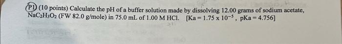 Solved (P1) (10 points) Calculate the pH of a buffer | Chegg.com