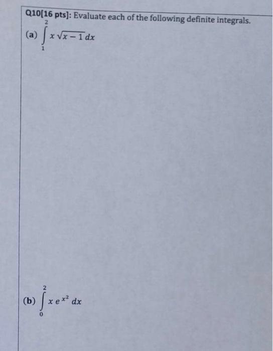 Solved Q10[16 pts]: Evaluate each of the following definite | Chegg.com