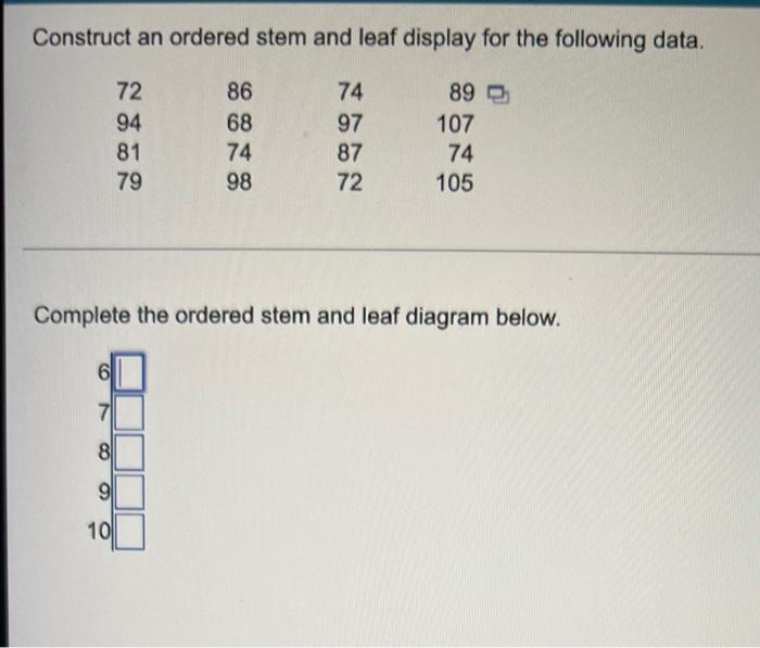 Solved Construct an ordered stem and leaf display for the | Chegg.com