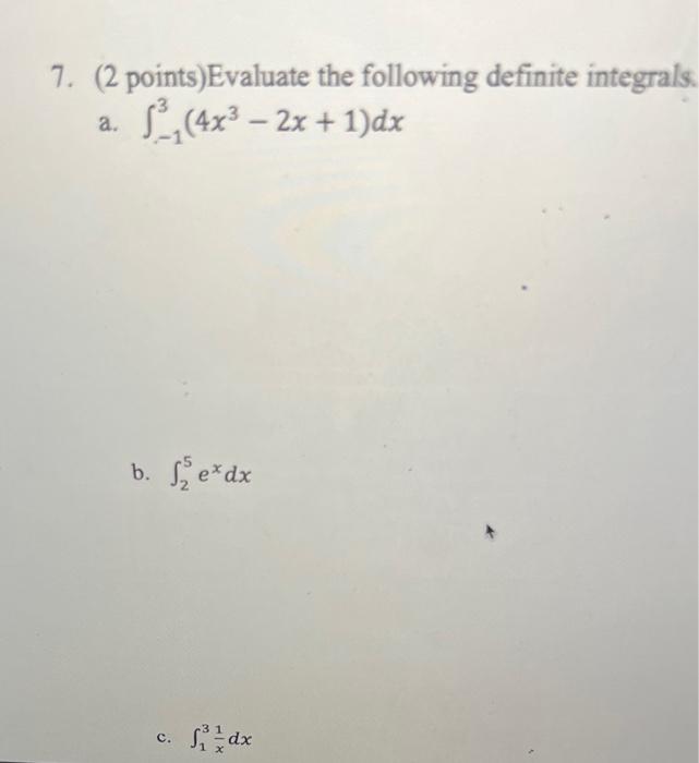 Solved 7. (2 points)Evaluate the following definite | Chegg.com