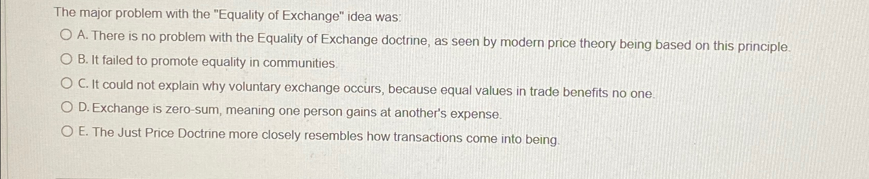Solved The major problem with the "Equality of Exchange" | Chegg.com