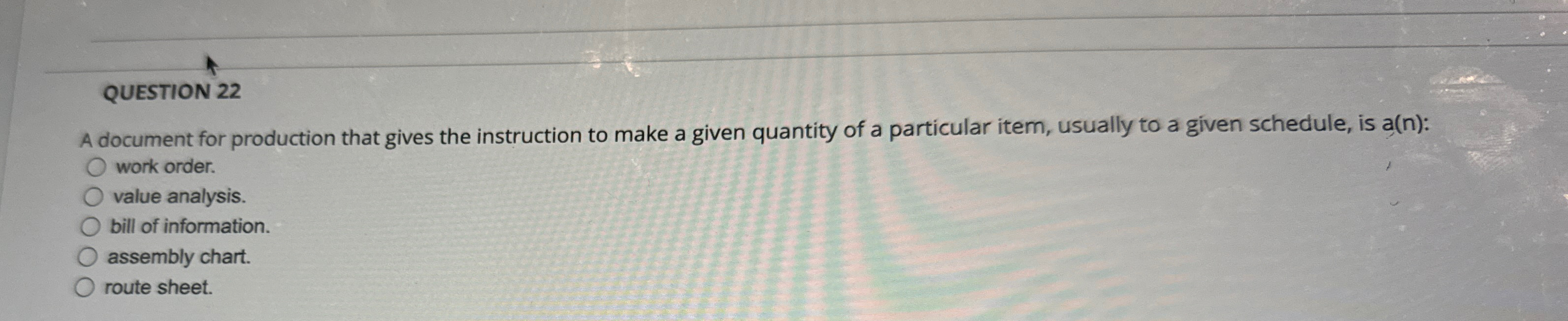 Solved QUESTION 22A document for production that gives the | Chegg.com