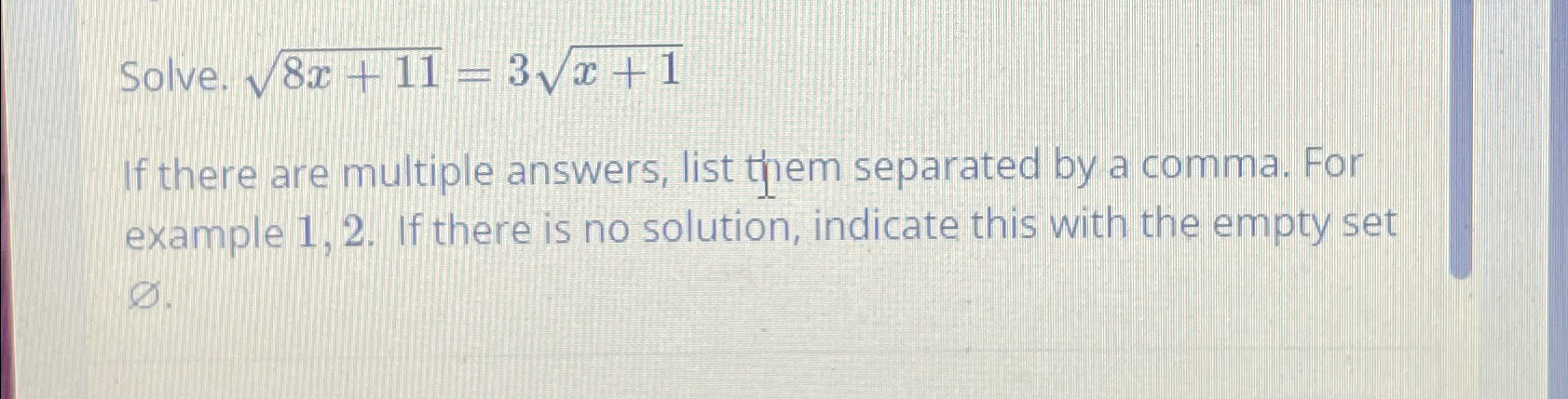 Solved Solve, 8x+112=3x+12If there are multiple answers, | Chegg.com