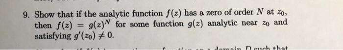 Solved 9. Show that if the analytic function f(z) has a zero | Chegg.com