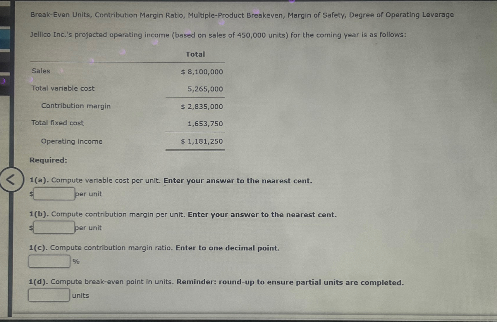 Break-Even Units, Contribution Margin Ratio, | Chegg.com