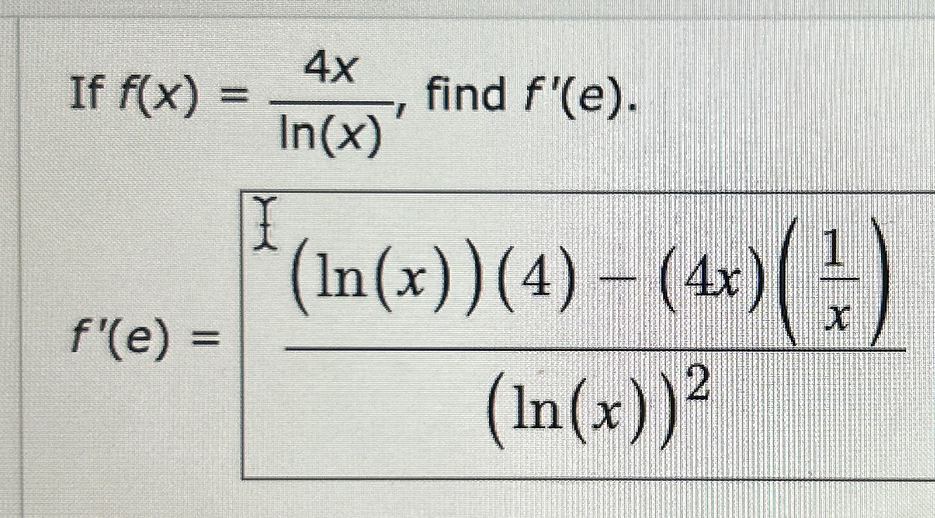 Solved If f(x)=4xln(x), ﻿find | Chegg.com