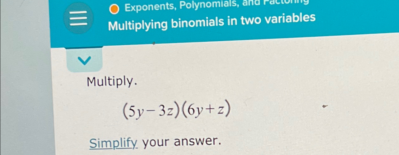 Solved Exponents, Polynomials, ania ractoing Multiplying | Chegg.com