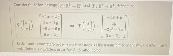 Solved Consider the following maps S:R2→R4 and T:R2→R4 | Chegg.com